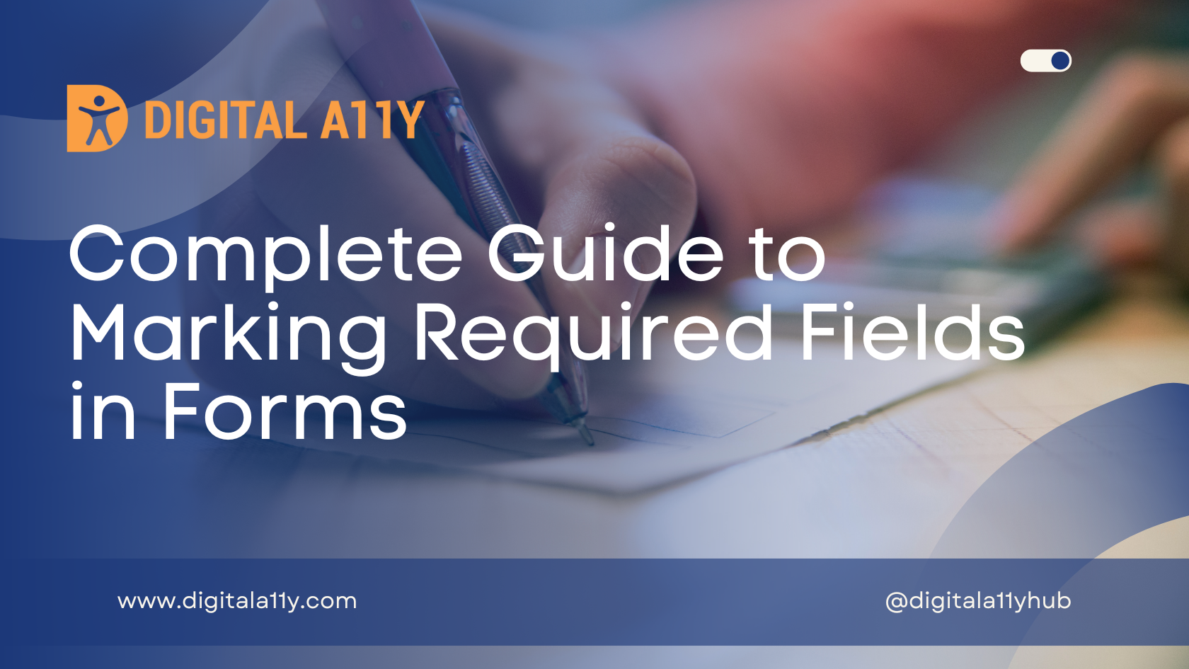 Complete Guide to Marking Required Fields in Forms • DigitalA11Y