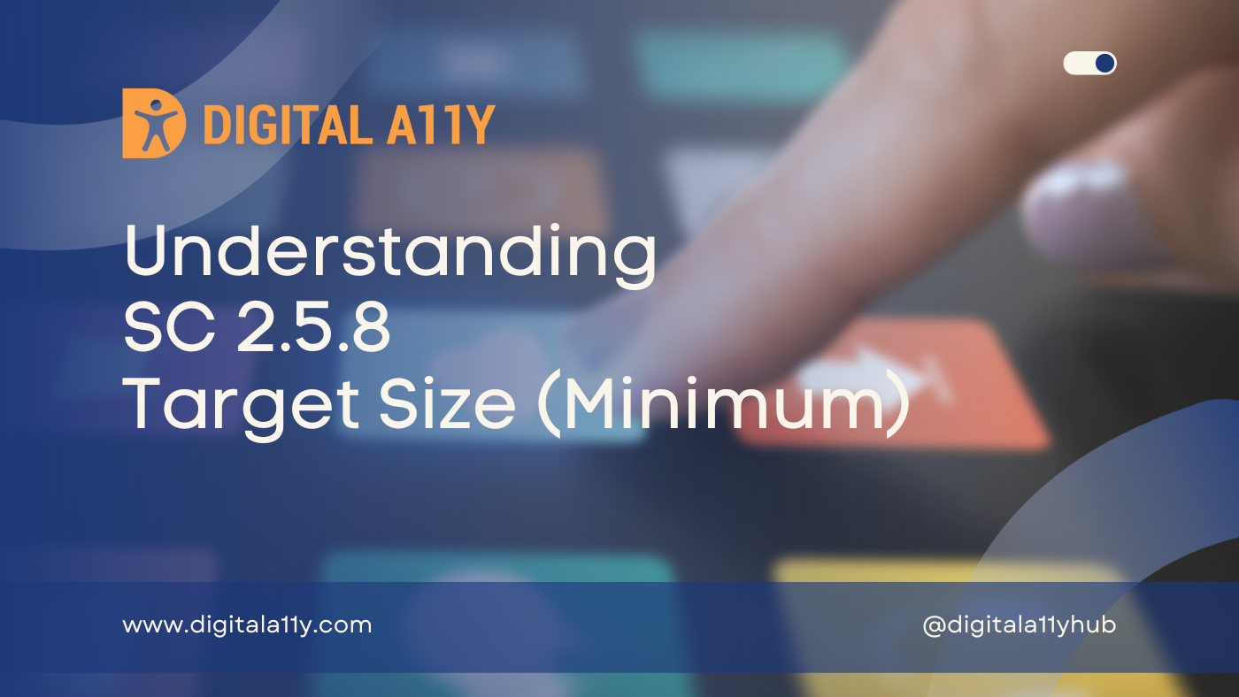 Understanding WCAG SC 2.5.8 – Target Size (Minimum) • DigitalA11Y